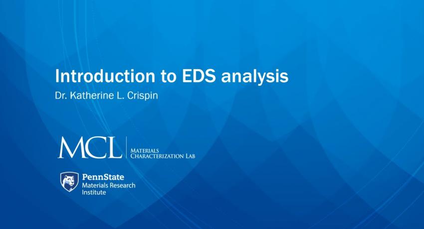 Energy Dispersive Spectroscopy | Materials Research Institute Energy Dispersive Spectroscopy | Materials Research Institute